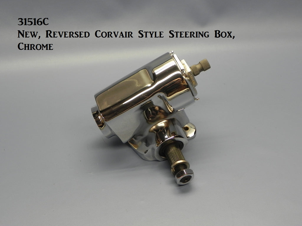 31516C New, Chrome Reversed Corvair Style Steering Box, Universal ...